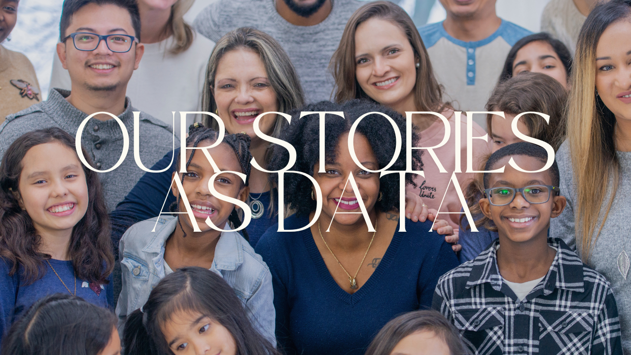 The Numbers Are Not Enough: Our Stories As Data - Living Cities